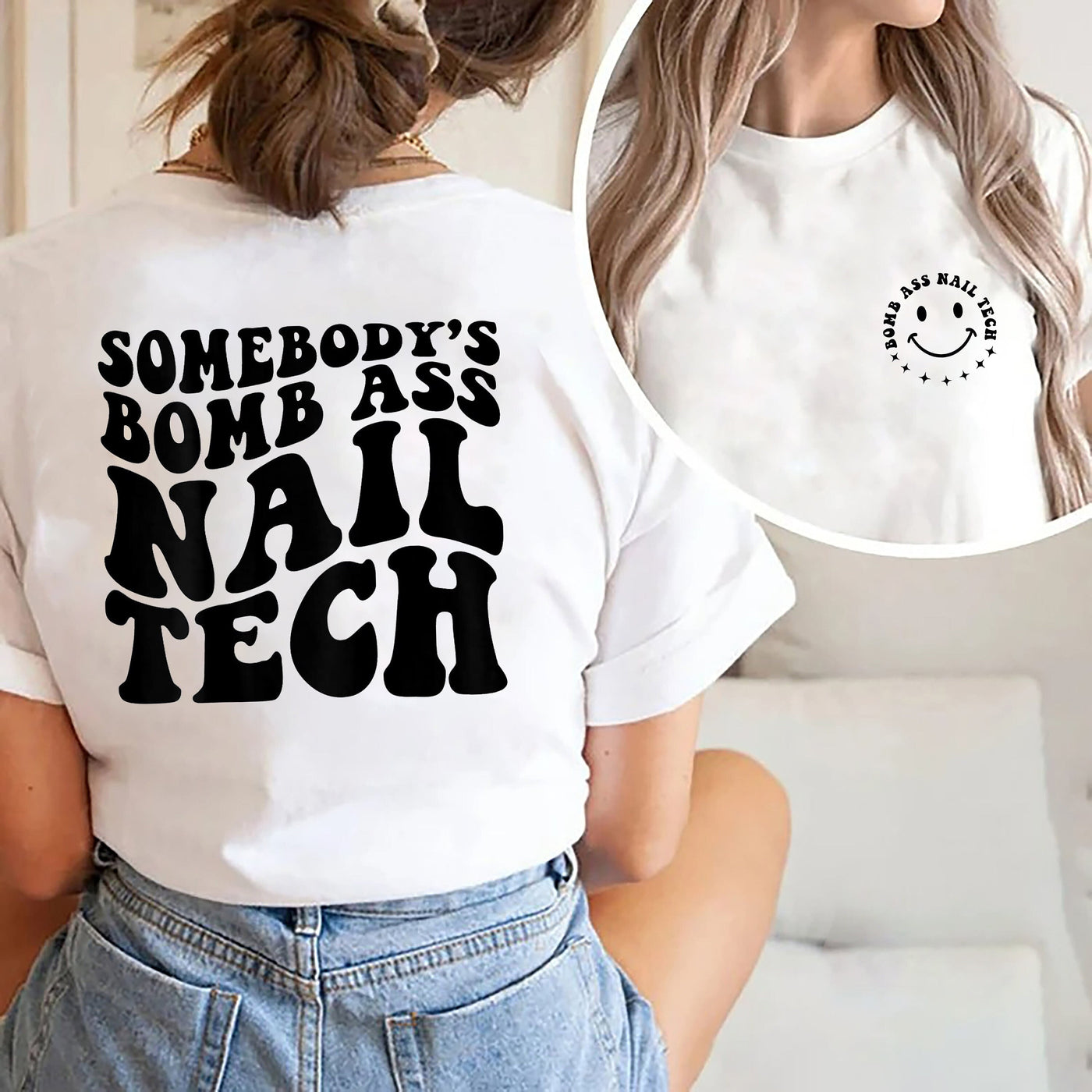 Somebody's Bomb Ass Nail Tech Shirt, Nail Tech Shirt, Nail Tech Gift ...